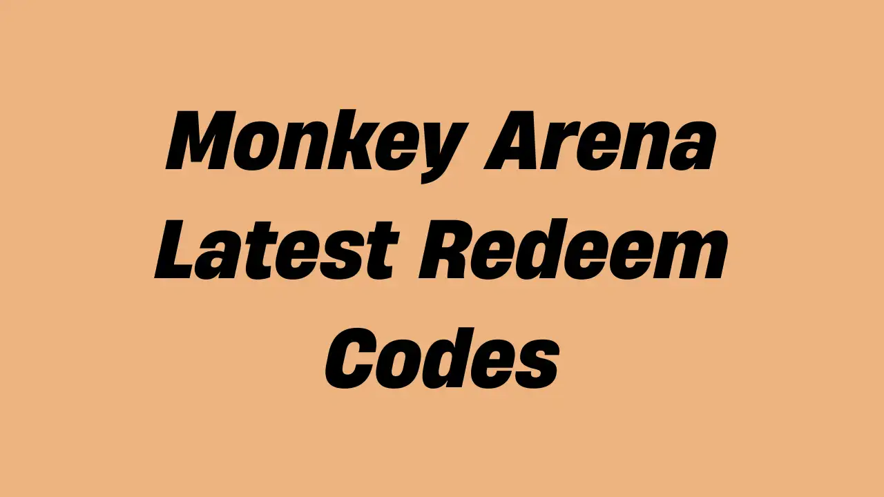 Monkey Arena Latest Redeem Codes (September 2025) - Game Guides Hub