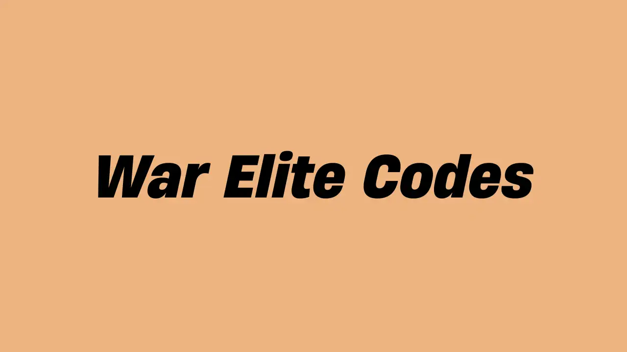 War Elite Codes (October 2025) - Game Guides Hub